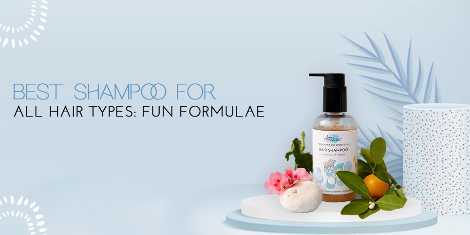 Best Shampoo for All Hair Types: Fun formulae – fun formulae
