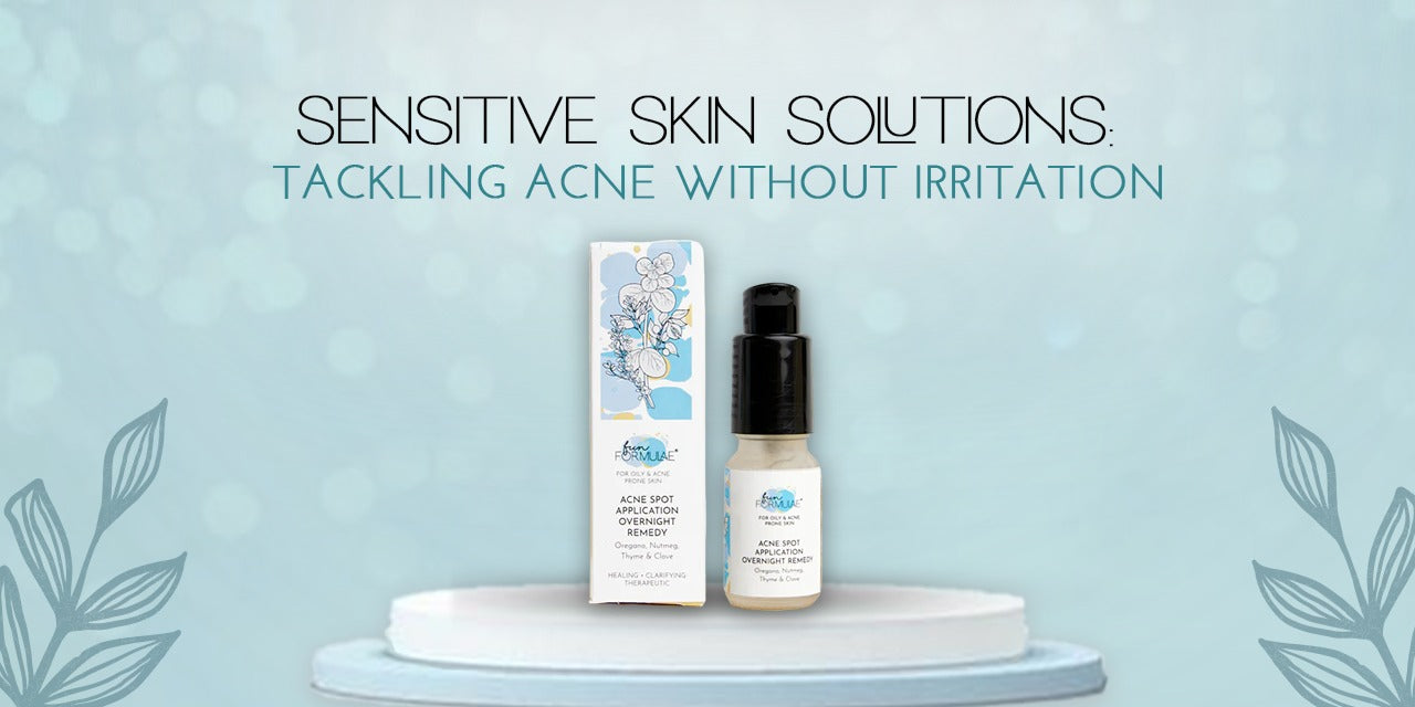 Sensitive Skin Solutions: Tackling Acne Without Irritation – fun formulae