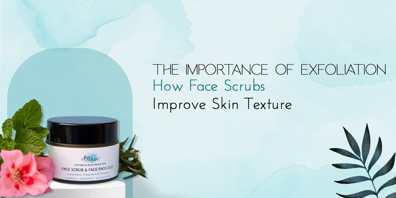 The Importance of Exfoliation: How Face Scrubs Improve Skin Texture ...
